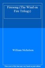 Firesong (The Wind on Fire Trilogy),William Nicholson | eBay