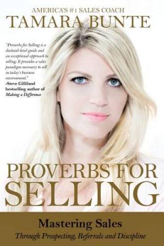 Proverbs for Selling - Paperback By Bunte, Tamara - GOOD 9781498460620 ...