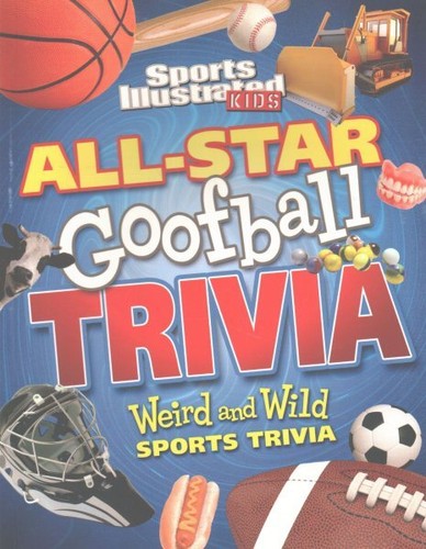 All-Star Goofball Trivia : Weird and Wild Sports Trivia by Shane ...
