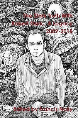 The Stark Truth With Robert Stark: A Legacy 2009-2018 by Francis Nally ...