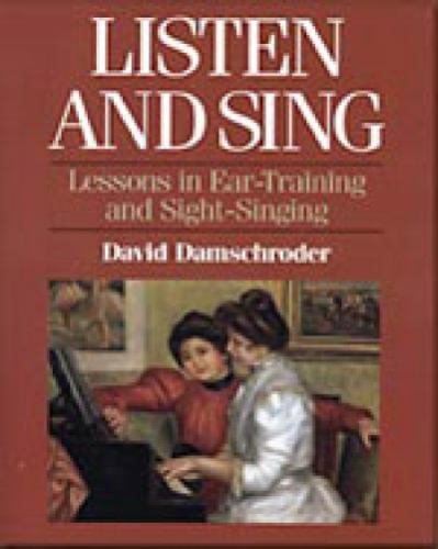 Listen and Sing: Lessons in Ear-Training and Sight-Singing by ...