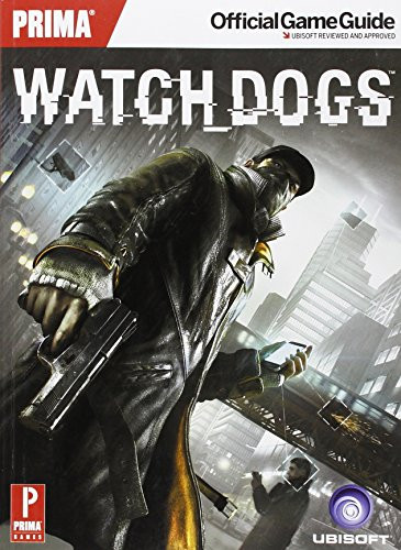 Watch Dogs: Prima Official Game Guide (Prima Official Game Gui... by ...