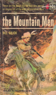 The Mountain Men - Bill Gulick | eBay