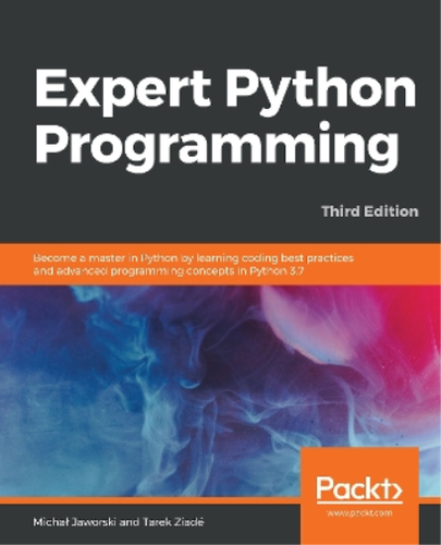 Tarek Ziadé Michał Jaworski Expert Python Programming (Paperback) (US IMPORT) 9781789808896 | eBay
