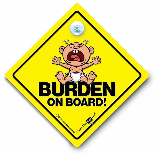 Burden On Board Sign, Baby On Board Sign, Suction Cup Car Window Sign ...