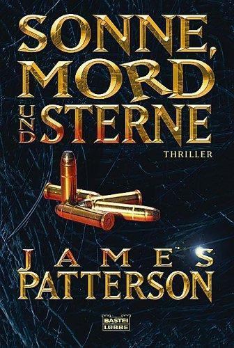 Sonne, Mord Und Sterne/ Sun, Moon and Stars (German Edition), Patterson ...