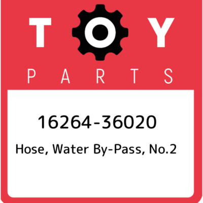 16264-36020 Toyota Hose, water by-pass, no.2 1626436020, New Genuine ...