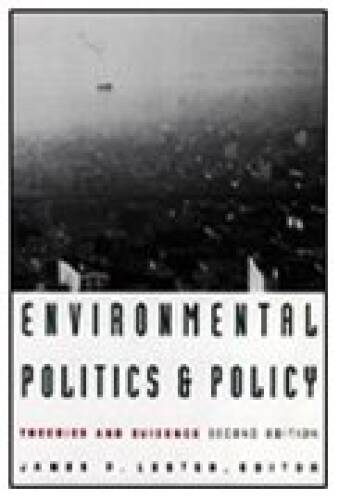 Environmental Politics and Policy: Theories and Evidence (Humanities ...