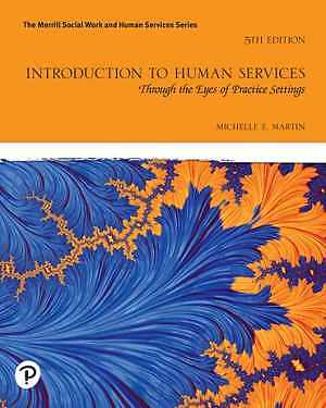 Introduction to Human Services: - Paperback, by Michelle E Martin ...