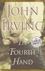 The Fourth Hand (Random House Large Print), Irving, John, 9780375431210 ...