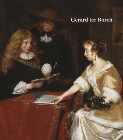 Gerard ter Borch - hardcover Arthur K. Wheelock Jr.|Alison McNeil ...