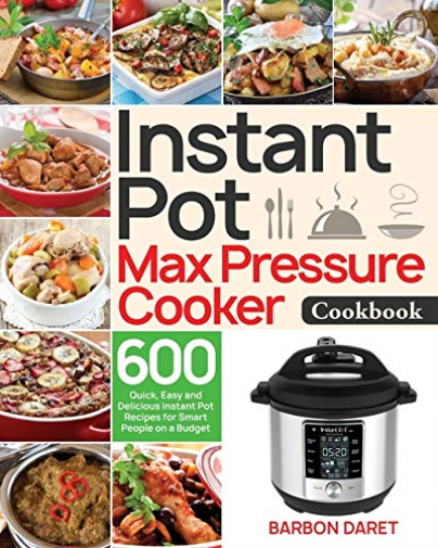 Barbon Daret Instant Pot Max Pressure Cooker Cookbook (Paperback ...