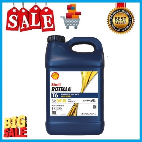 Shell Rotella T6 Full Synthetic 15W-40 Diesel Engine Motor Oil, 2.5 ...