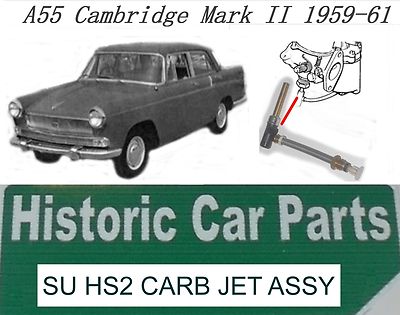 AUSTIN A55 Cambridge Mark II 1959-61 - 1 JET ASSEMBLY for HS2 1¼” SU ...
