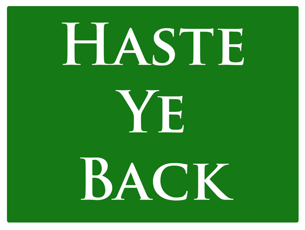 Haste Ye Back Metal Sign, Scottish Saying, Street Sign, Den, Wall Décor ...