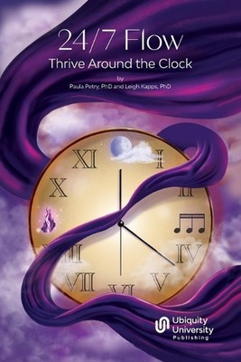 24/7 Flow: Thrive Around the Clock by Paula Petry Paperback Book | eBay
