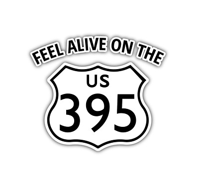 US 395 Highway Road Bishop Lone Pine Mt. Whitney 4" Custom Vinyl Decal ...