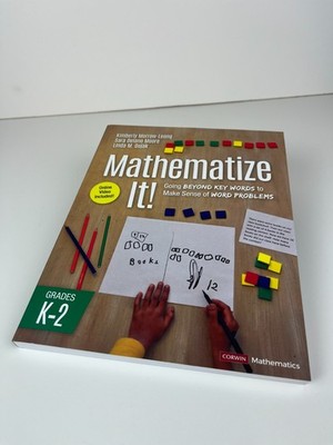 Mathematize It! Grades K–2 – Corwin Mathematics – Word Problem ...