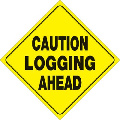 Voss 12x12in. Trail Sign - Caution Logging Ahead (Yellow/Black) - 478 ...