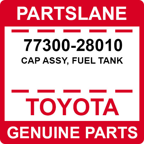 77300-28010 Toyota OEM Genuine CAP ASSY, FUEL TANK | eBay