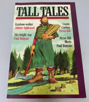 TALL TALES JOHNNY APPLESEED PAUL BUNYAN PECOS BILL PECOS BILL MEETS ...