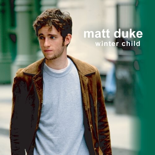 MATT DUKE - Winter Child - CD - **BRAND NEW/STILL SEALED** | eBay