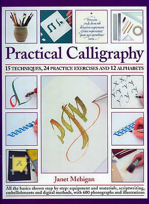Practical Calligraphy: 16 Techniques, 25 Practice Exercises and 12 ...