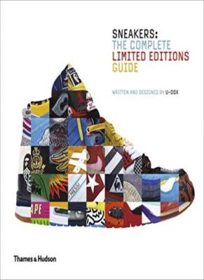 Sneakers: The Complete Limited Editions Guide By U-Dox 9780500517284| eBay