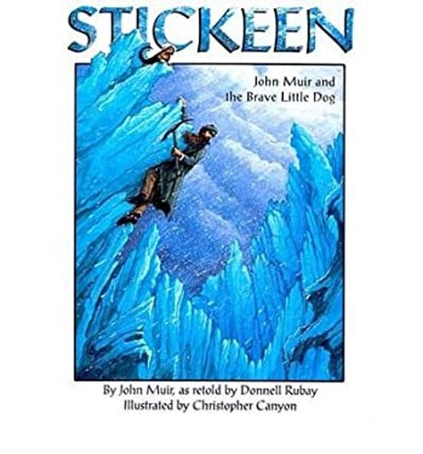 Stickeen: John Muir and the brave little dog John Muir | eBay