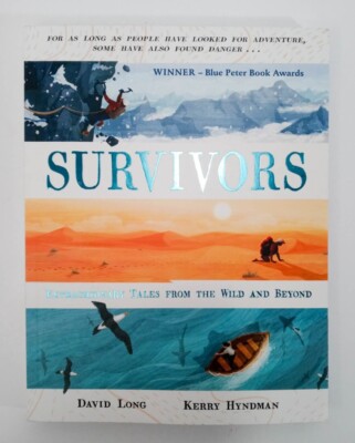 Survivors Extraordinary Tales from the Wild and Beyond -David Long ...