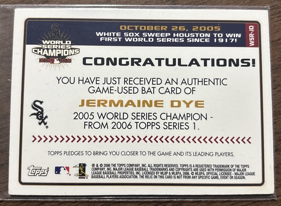 2006 Topps Jermaine Dye 2005 World Series Game Used Bat White Sox | eBay