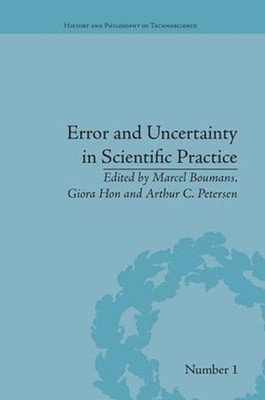 Error and Uncertainty in Scientific Practice by Marcel Boumans (English ...