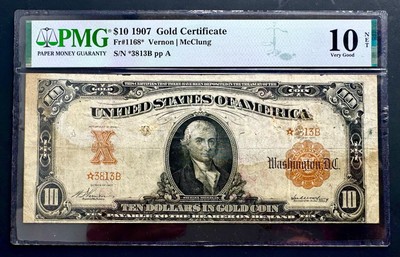 1907 $10 Star Note Gold Certificate FR.1168* Only 4 Known Examples ...