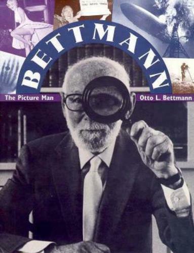 Bettmann : The Picture Man by Otto Ludwig Bettmann (1992, Hardcover ...