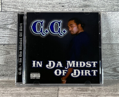 C.C. - In Da Midst Of Dirt (CD, 2004, Spin Off Records) RARE San Diego ...
