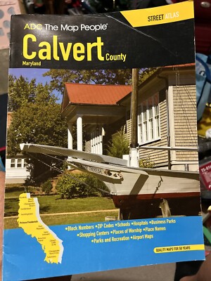 ADC THE MAP PEOPLE CALVERT COUNTY, MARYLAND ATLAS By Adc Maps ...