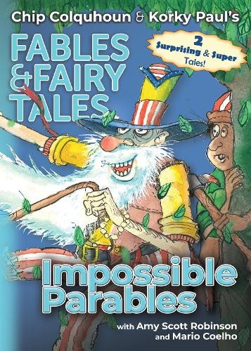 Chip Colquhoun Amy Scott Robinson Impossible Parables (Taschenbuch) (US ...