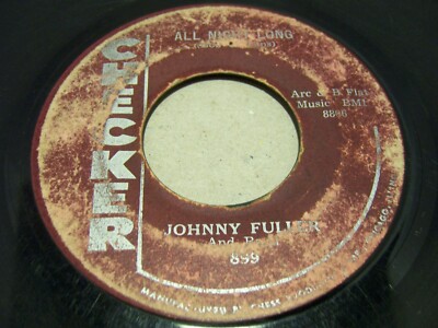 JOHNNY FULLER- ALL NIGHT LONG- 1958 ROCKABILLY 7" SINGLE 45, CHECKER ...
