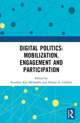 Digital Politics: Mobilization, Engagement and Participation | School ...