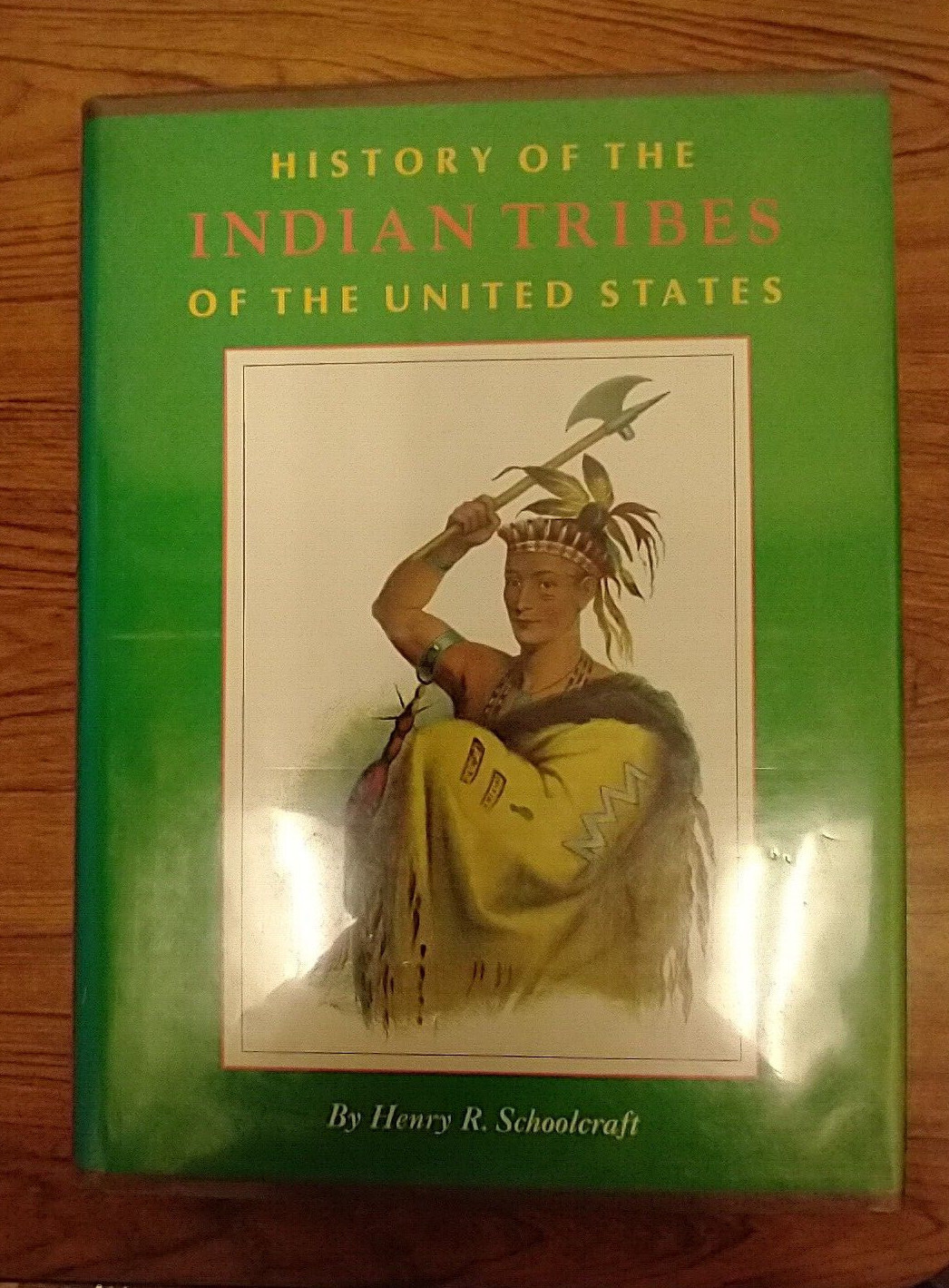 Henry Schoolcraft History of the Indian Tribes of the United States ...