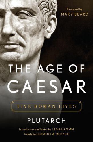 Age of Caesar : Five Roman Lives by Plutarch (2017, Hardcover) for sale ...