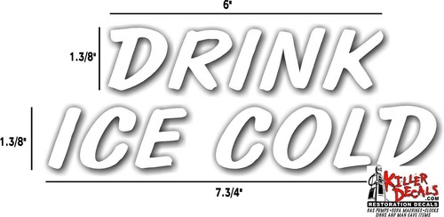 1 3/8" X 7.75" - 6" WHITE DRINK AND ICE COLD DECAL KIT FOR PEPSI COOLER ...