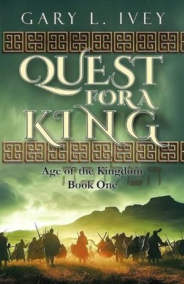 Gary L Ivey Quest for a King (Tascabile) Age of the Kingdom | eBay