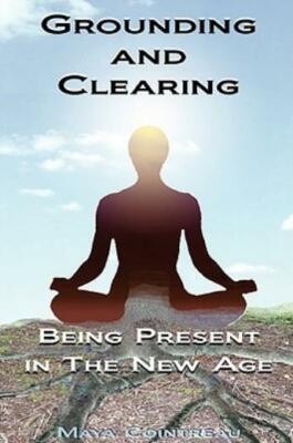 Grounding & Clearing: Being Present In The New Age 9780615210803 | eBay