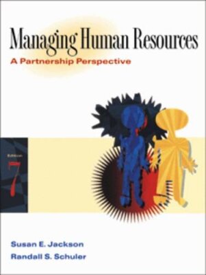 Managing Human Resources: A Partner Perspective by Schuler, Randall S ...