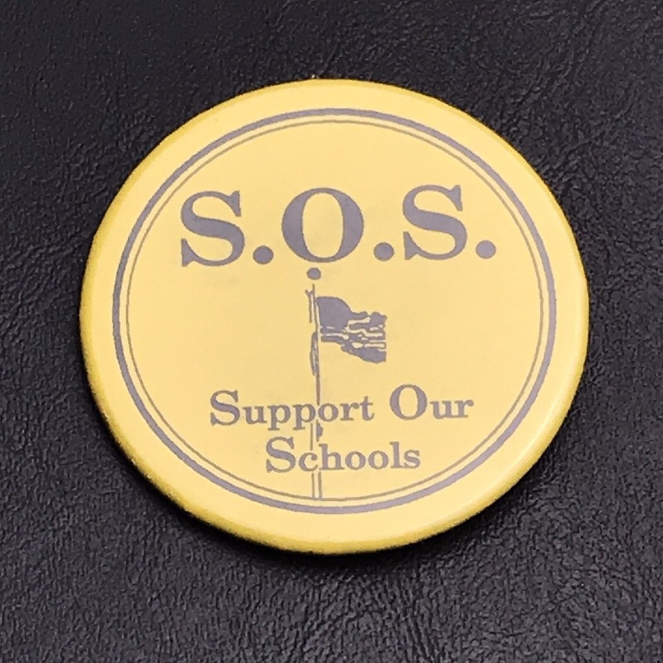 S.O.S. Support Our Schools Pinback Button Advocacy Vintage Yellow ...