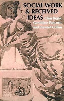 Social Work & Received Ideas by Chris Rojek (Hardcover, 2017) for sale ...