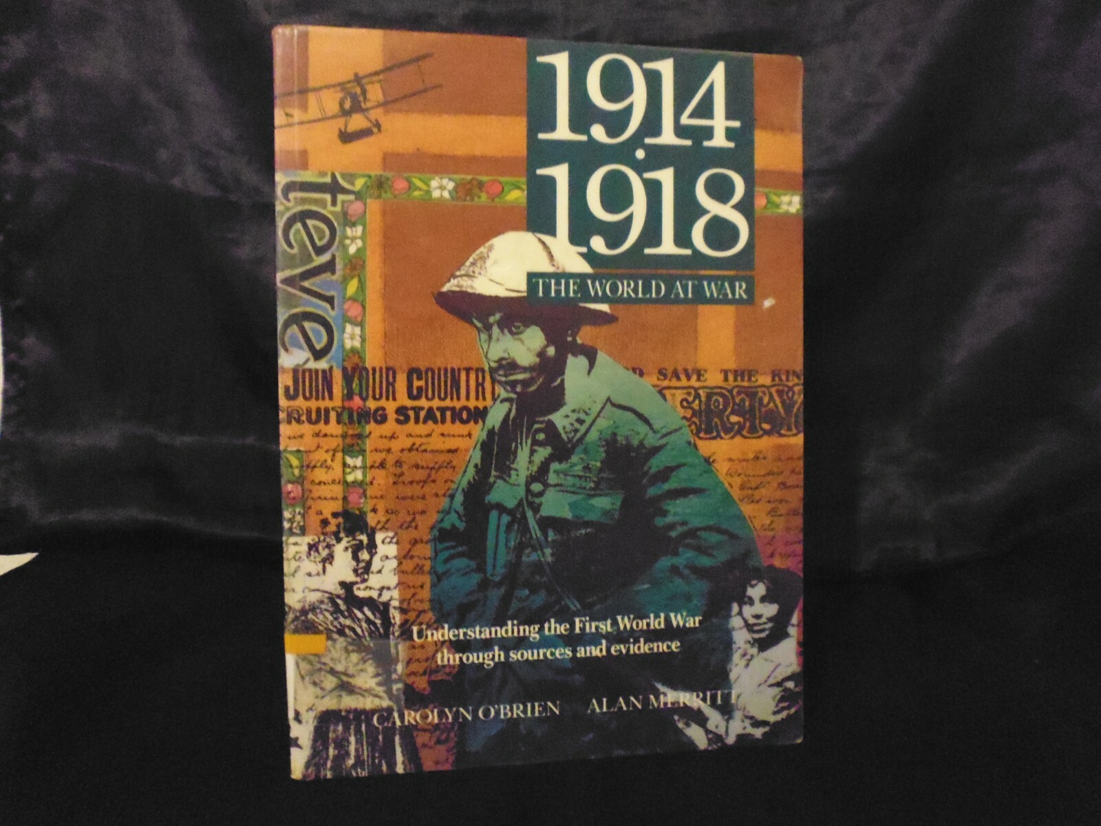 1914 - 1918 THE WORLD AT WAR by CAROLYN O'BRIEN & ALAN MERRITT - PBACK ...