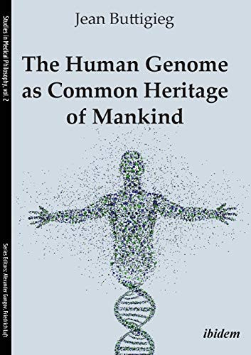 THE HUMAN GENOME AS COMMON HERITAGE OF MANKIND (STUDIES IN By Jean ...