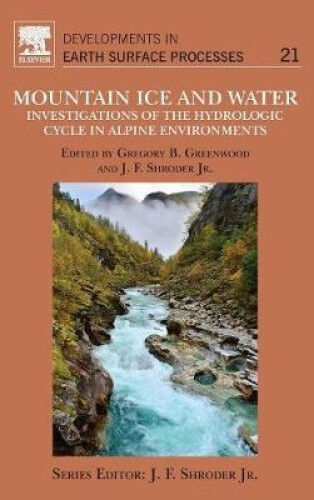 Mountain Ice and Water: Investigations of the Hydrologic Cycle in ...